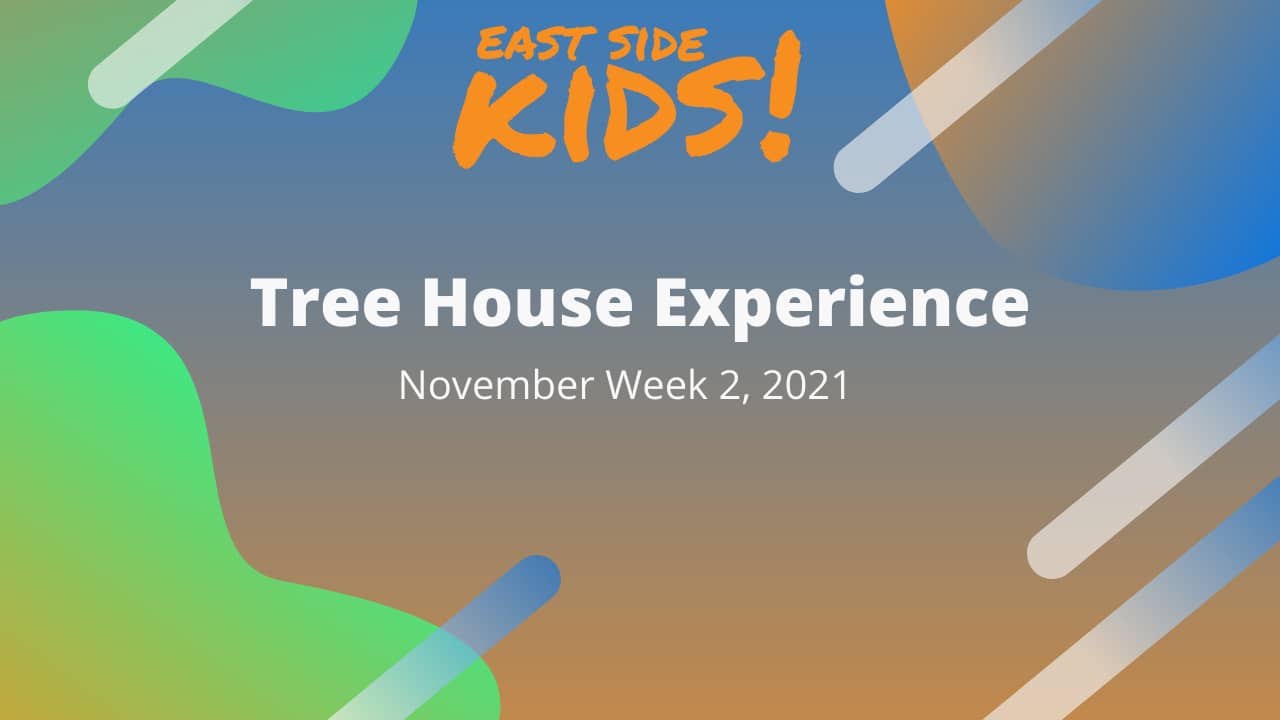 ES Kids! - Treehouse Experience - November 14th, 2021 - Video on Vimeo