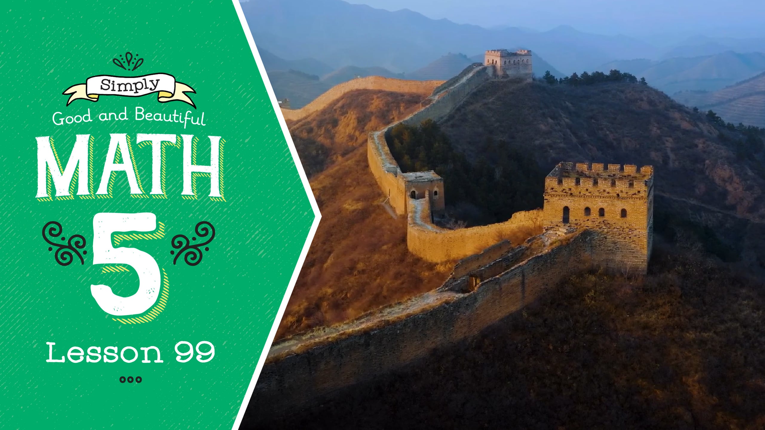 Lesson 99 | Simply Good and Beautiful Math 5 on Vimeo