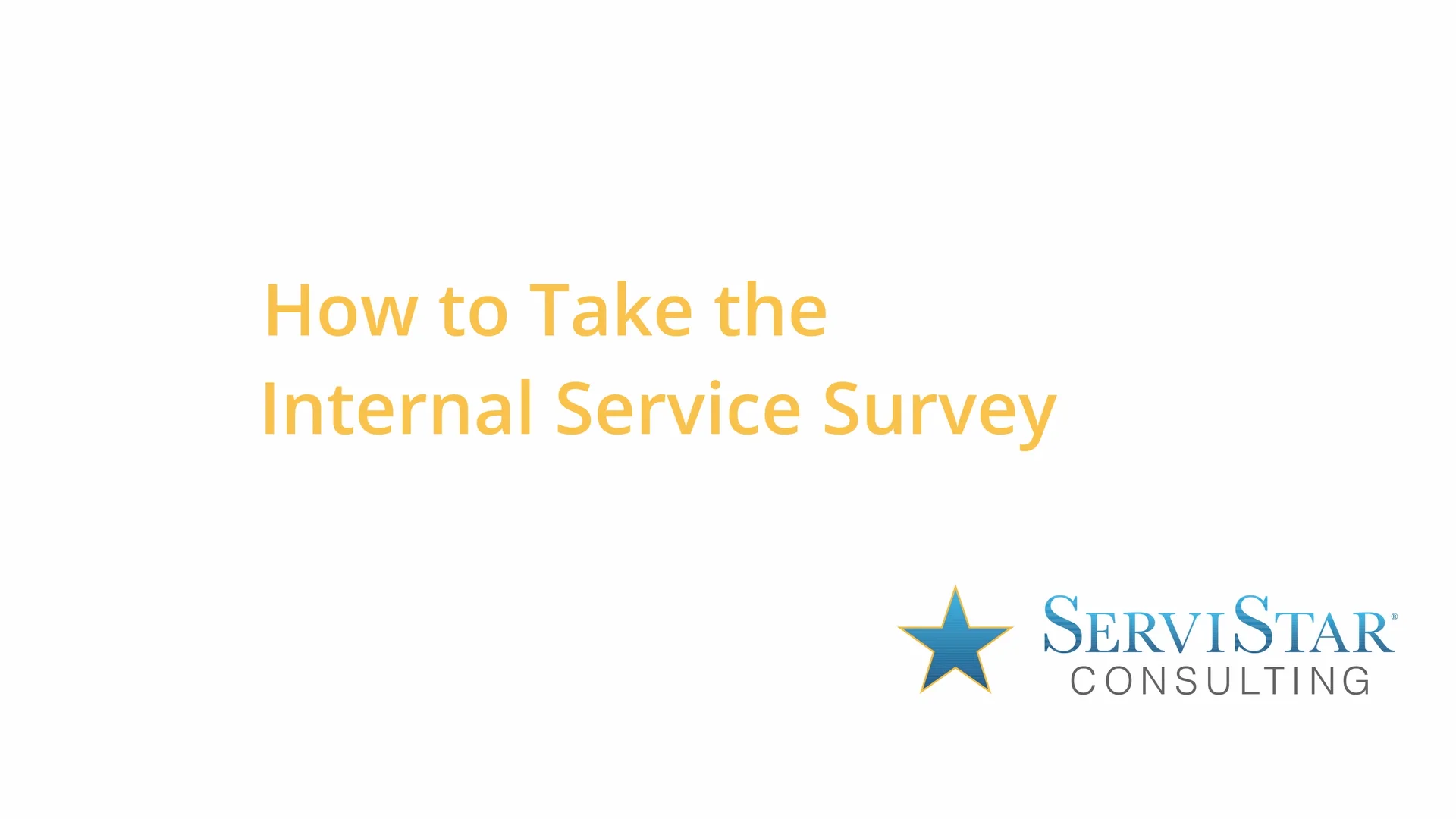 How to Take the Internal Service Survey