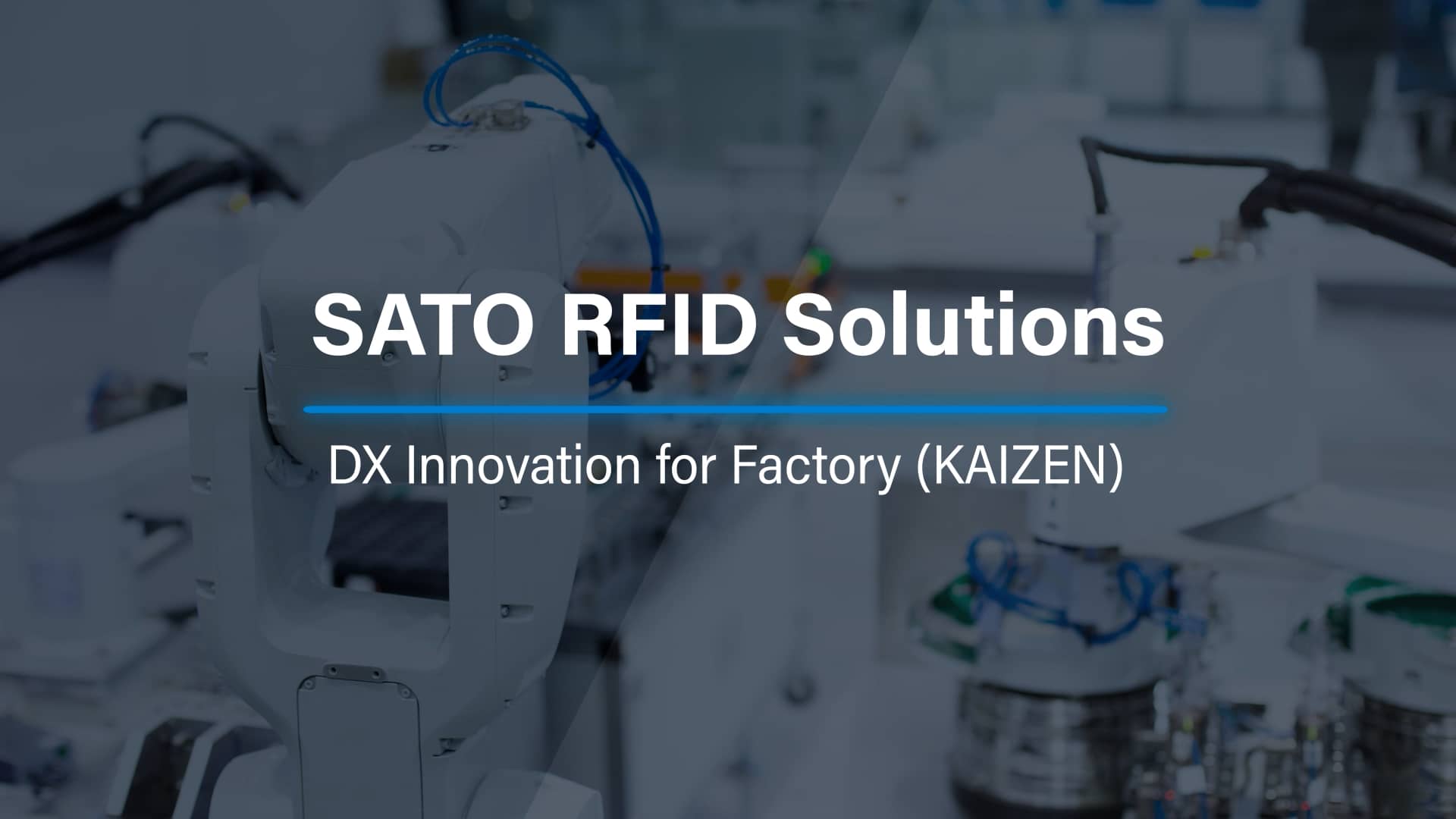 SATO RFID Solutions - DX Innovation for Factory (KAIZEN) on Vimeo
