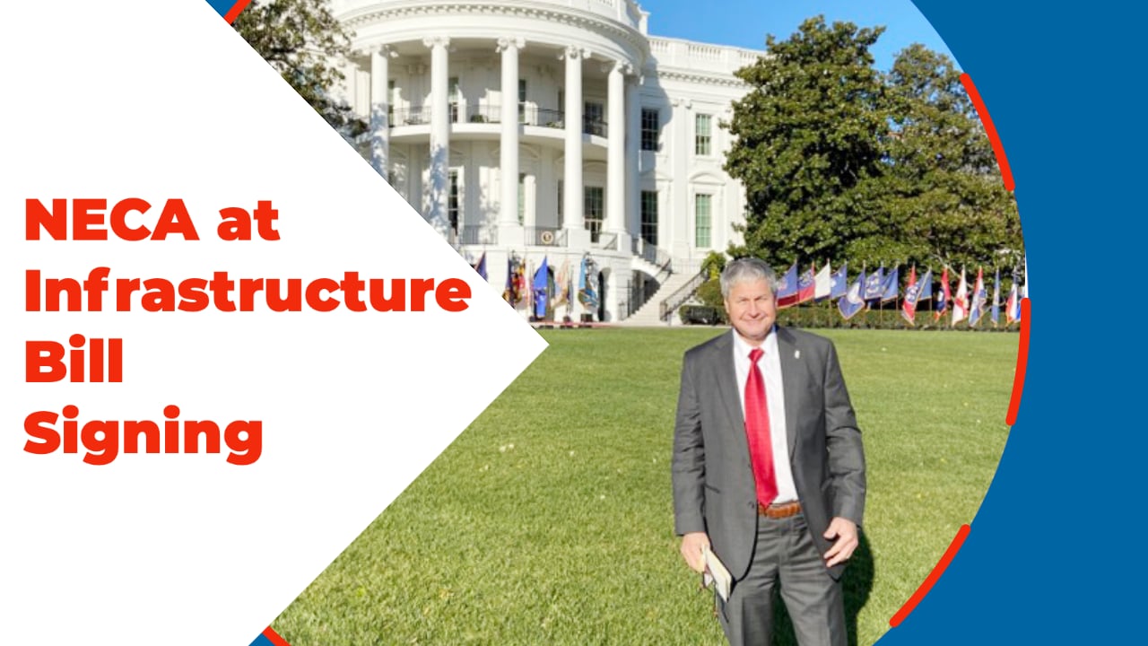 NECA CEO David Long Attends Signing of Infrastructure Investment and ...