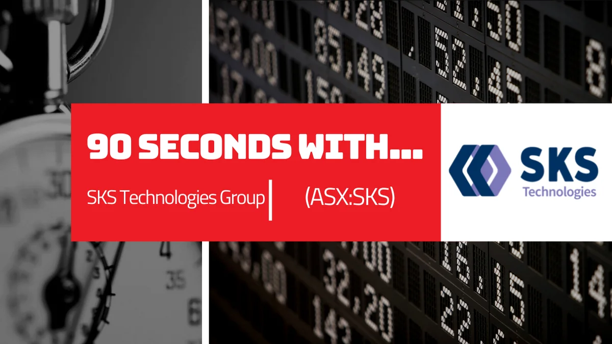 90 Seconds with... SKS Technologies Group (ASX:SKS)