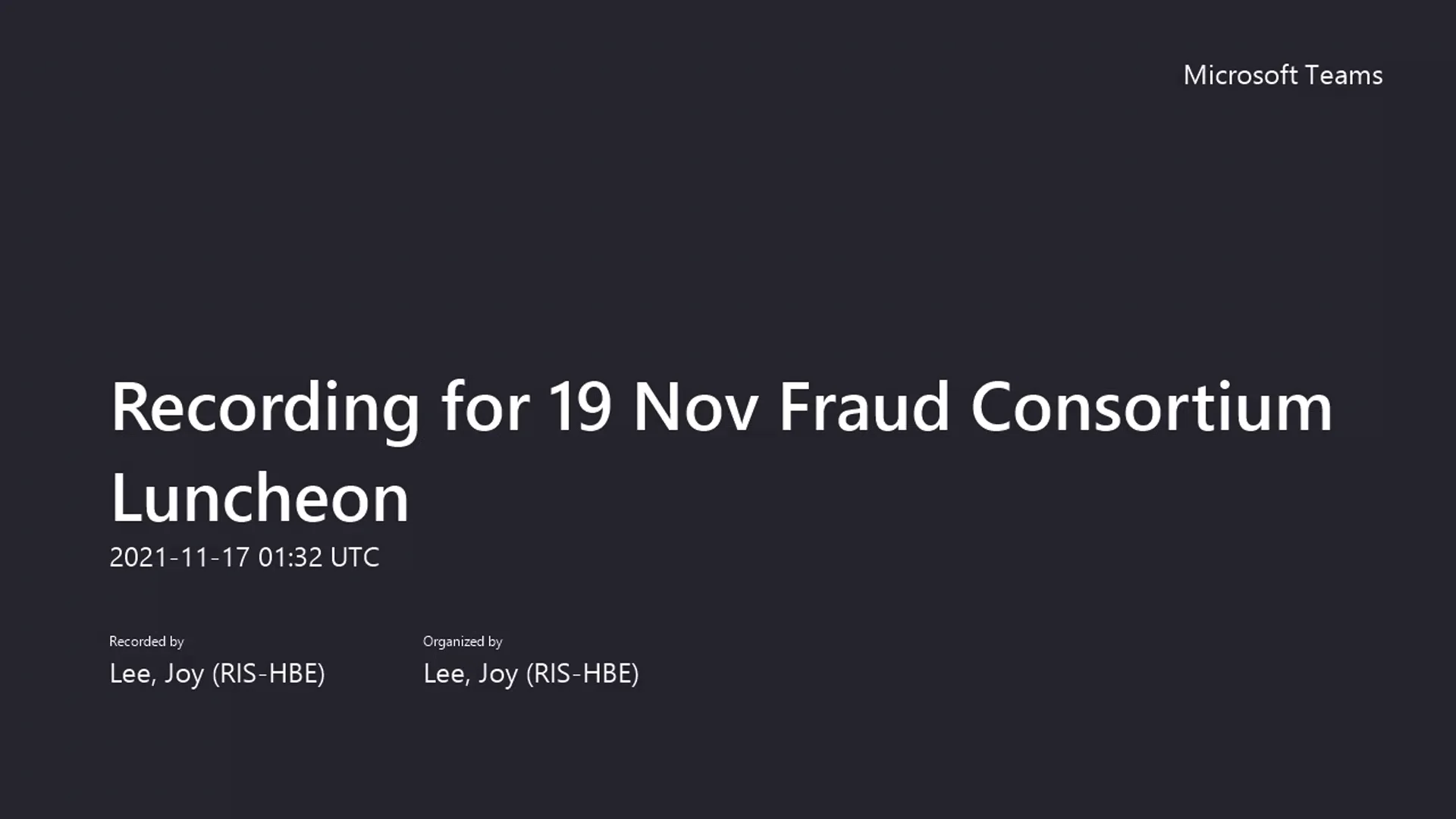 Recording for 19 Nov Fraud Consortium Luncheon-20211117_093212-Meeting ...