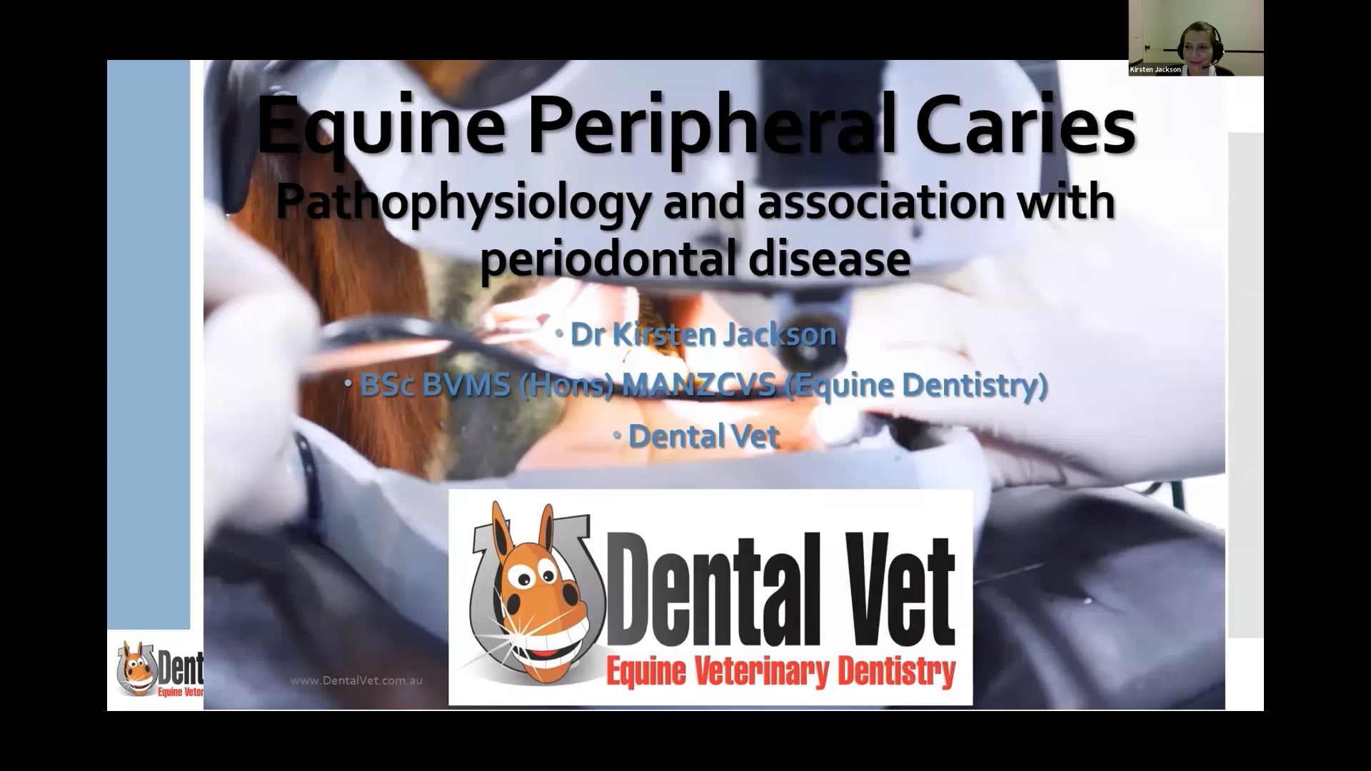 Watch Webinar HDE - Equine Peripheral Caries - Kirsten Jackson Online ...