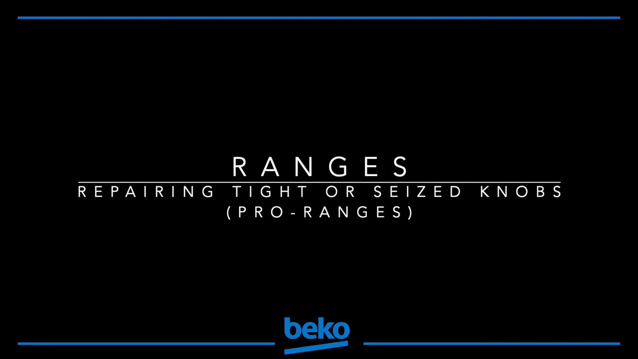 Beko Technical Training Videos - Ranges - Repairing Tight or Seized ...