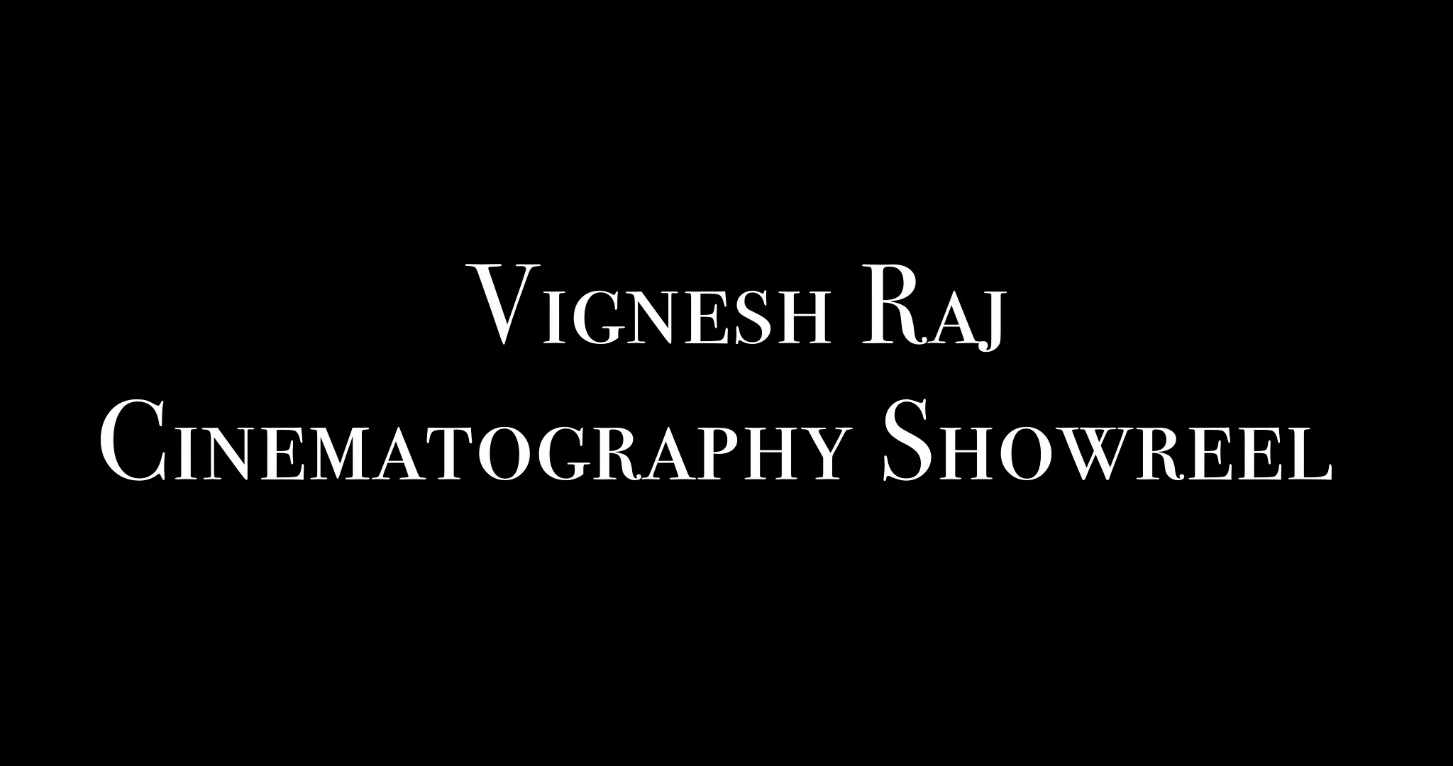 Vignesh Raj Showreel 2021 on Vimeo