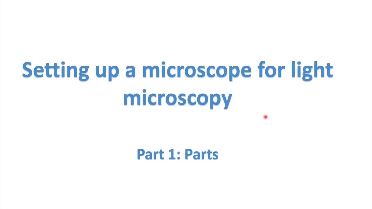 Microscopy Tutorial Part 1