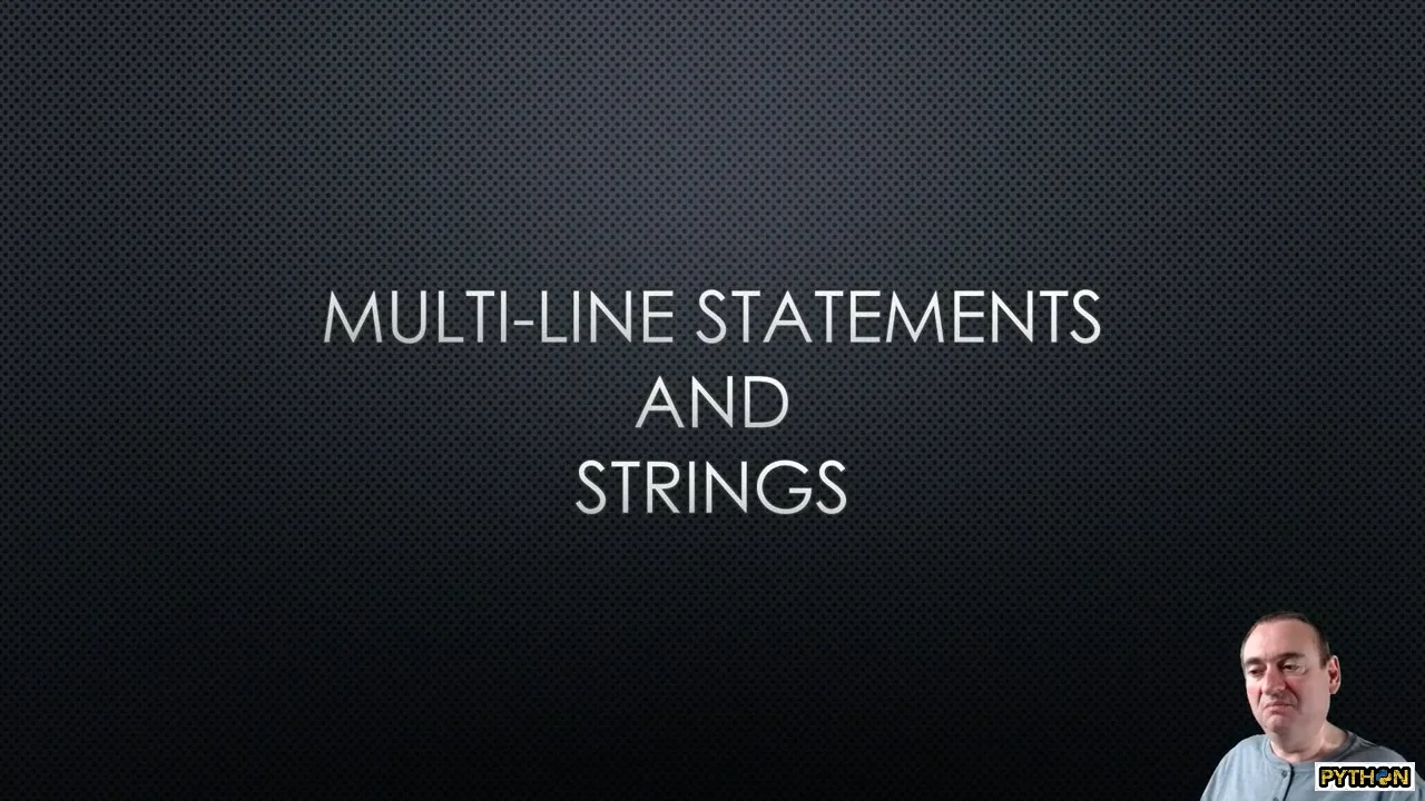 2 A Quick Refresher 2-3 Multi-Line Statements and Strings on Vimeo