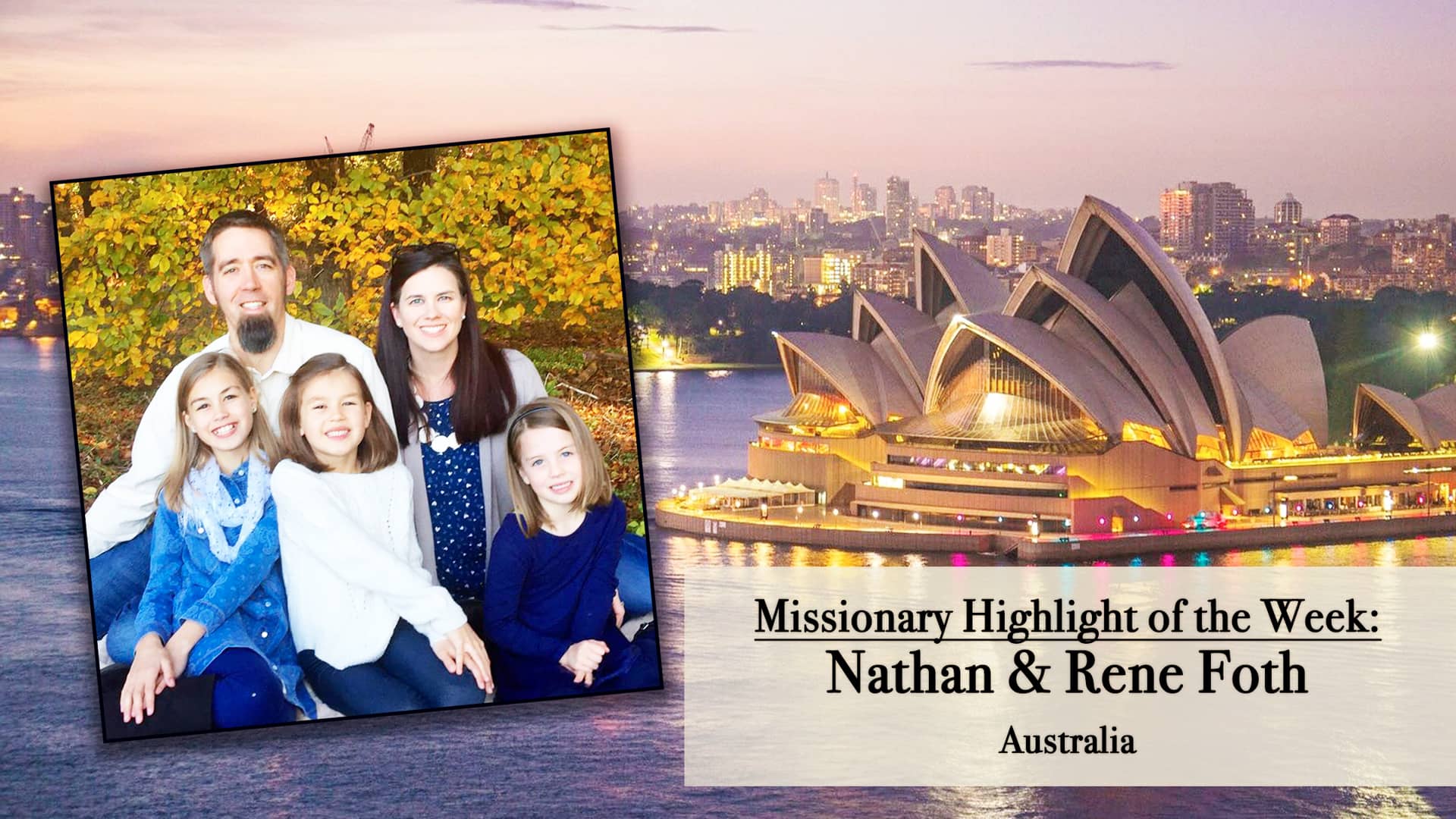Missionary Highlight - Nathan & Rene Foth on Vimeo