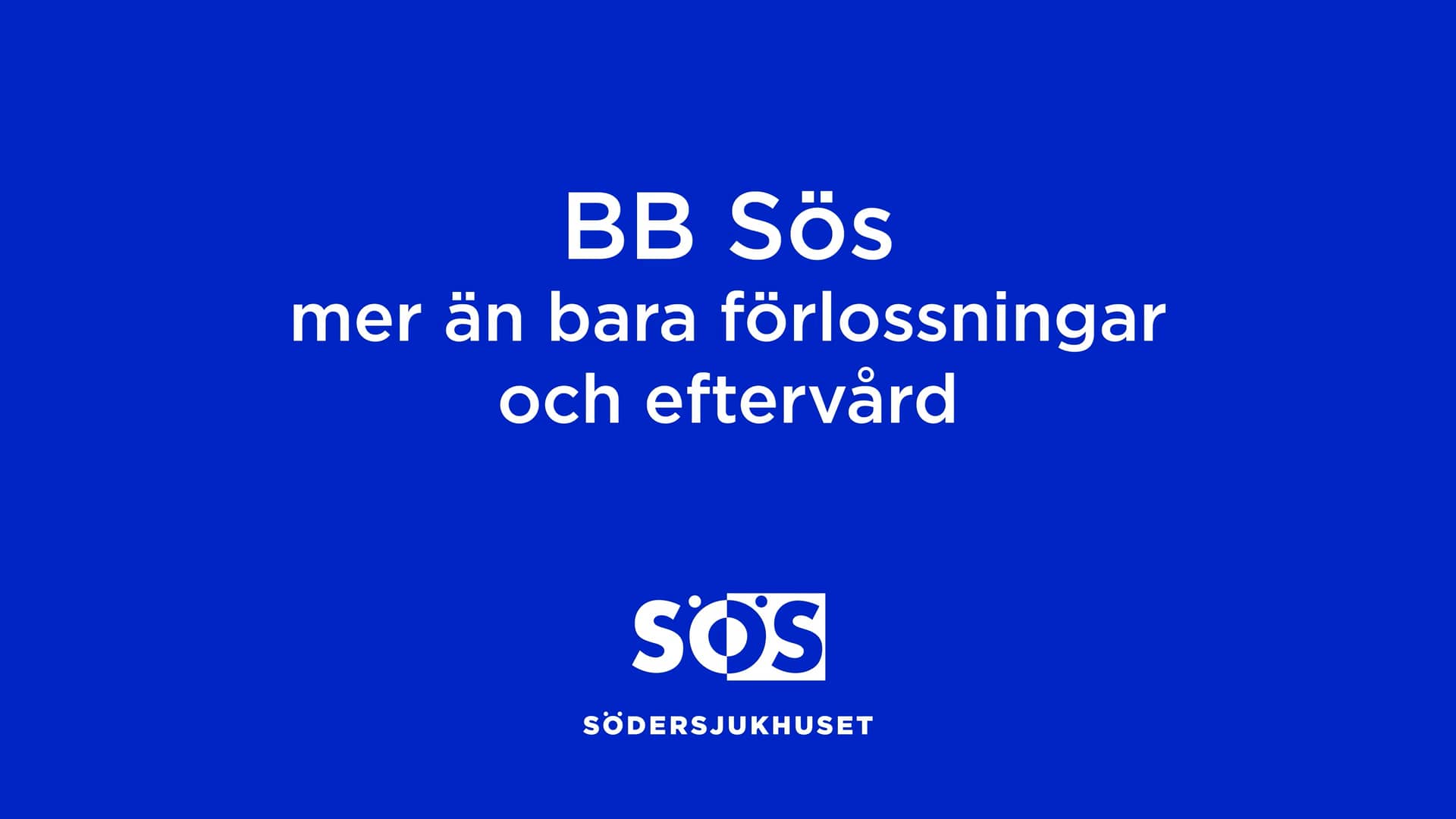 BB Sös - mer än bara förlossningar och eftervård on Vimeo