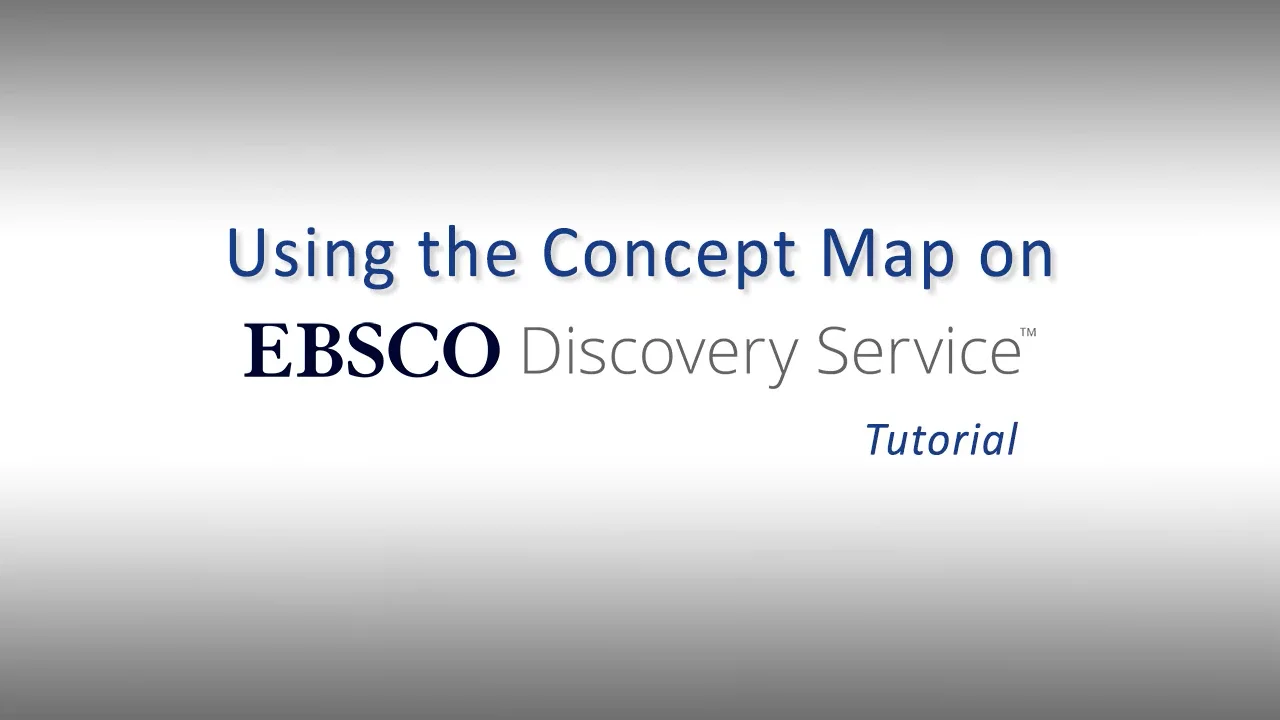 EBSCO Connect Tutorials - Using the Concept Map on EDS - Tutorial on Vimeo
