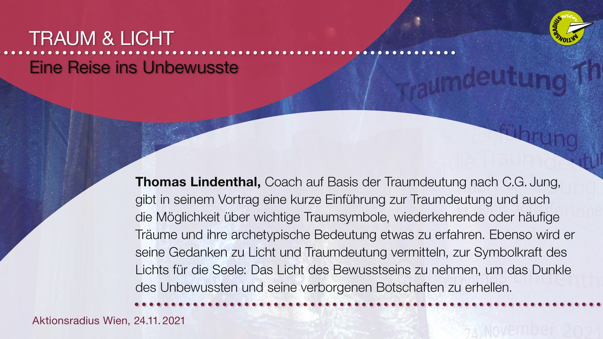 TRAUM & LICHT – TRAUMABEND IN THEORIE – Vortrag von Thomas Lindenthal ...