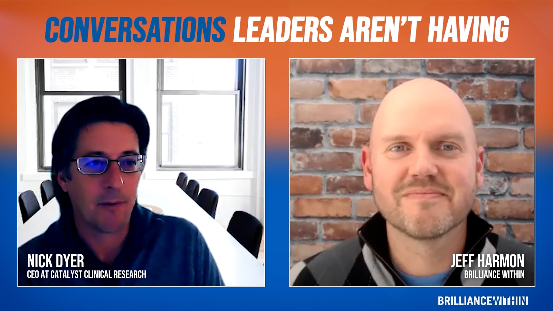 Conversations Leaders Aren't Having with Nick Dyer, Catalyst Clinical ...