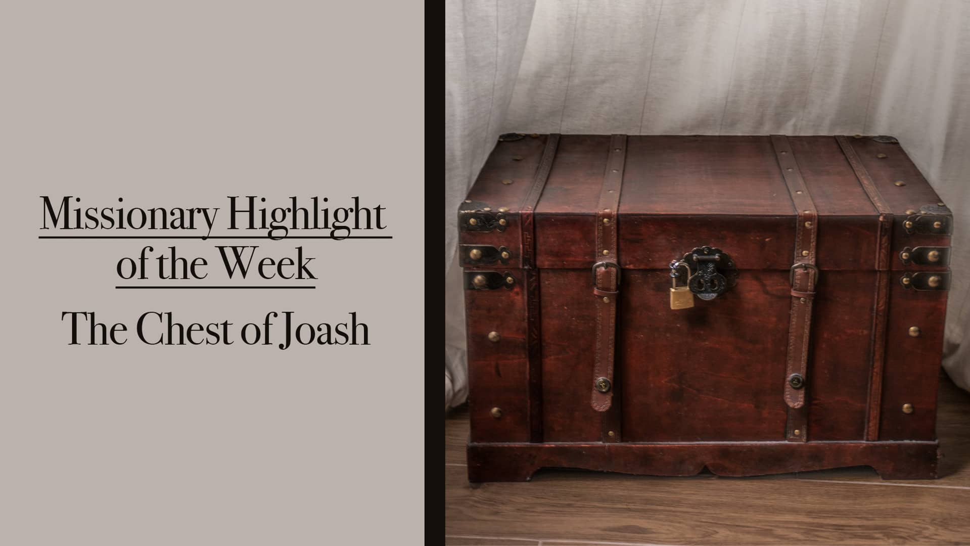 Missionary Highlight - Chest of Joash on Vimeo