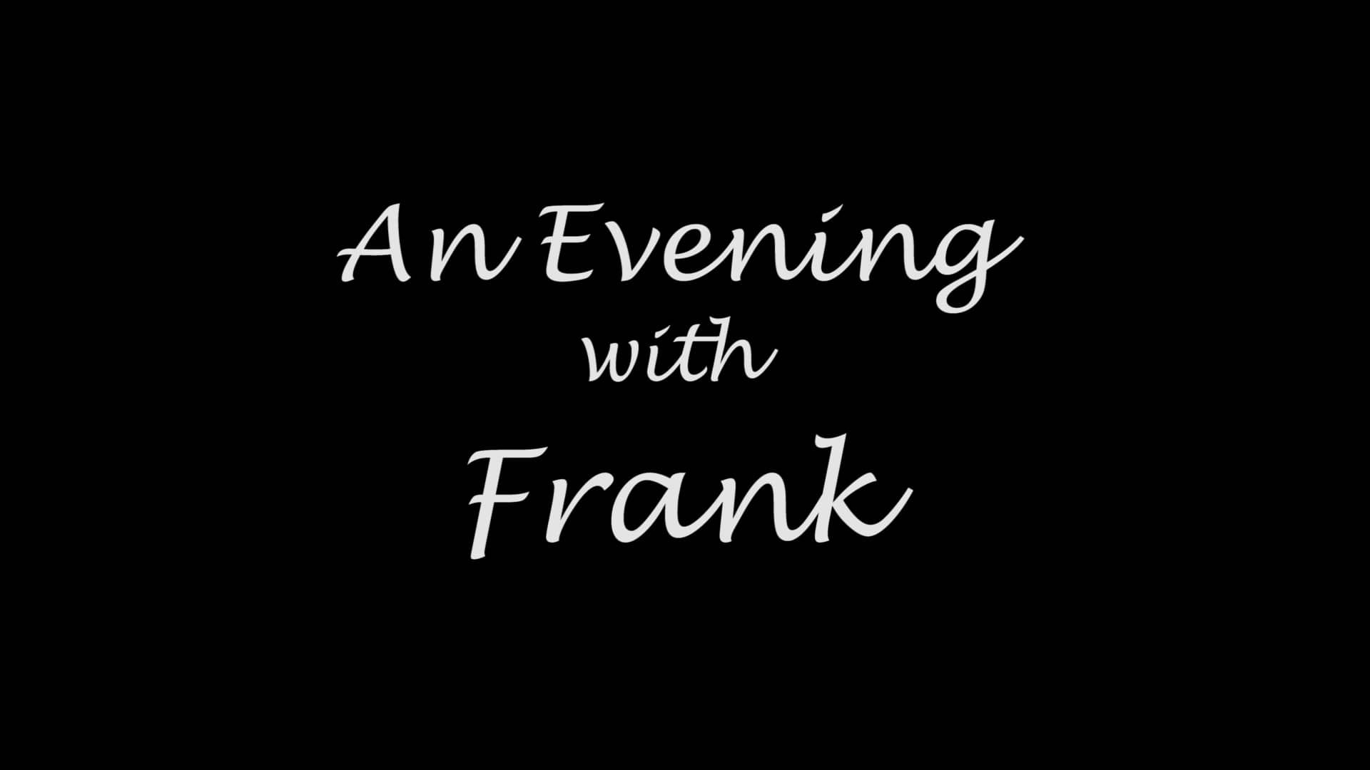 Frank Frizalone... An Evening with Frank on Vimeo