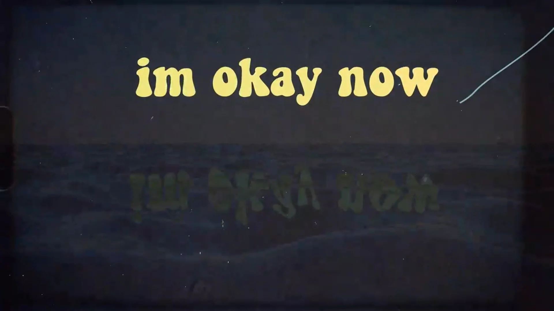 i'm okay now Lyric Video on Vimeo