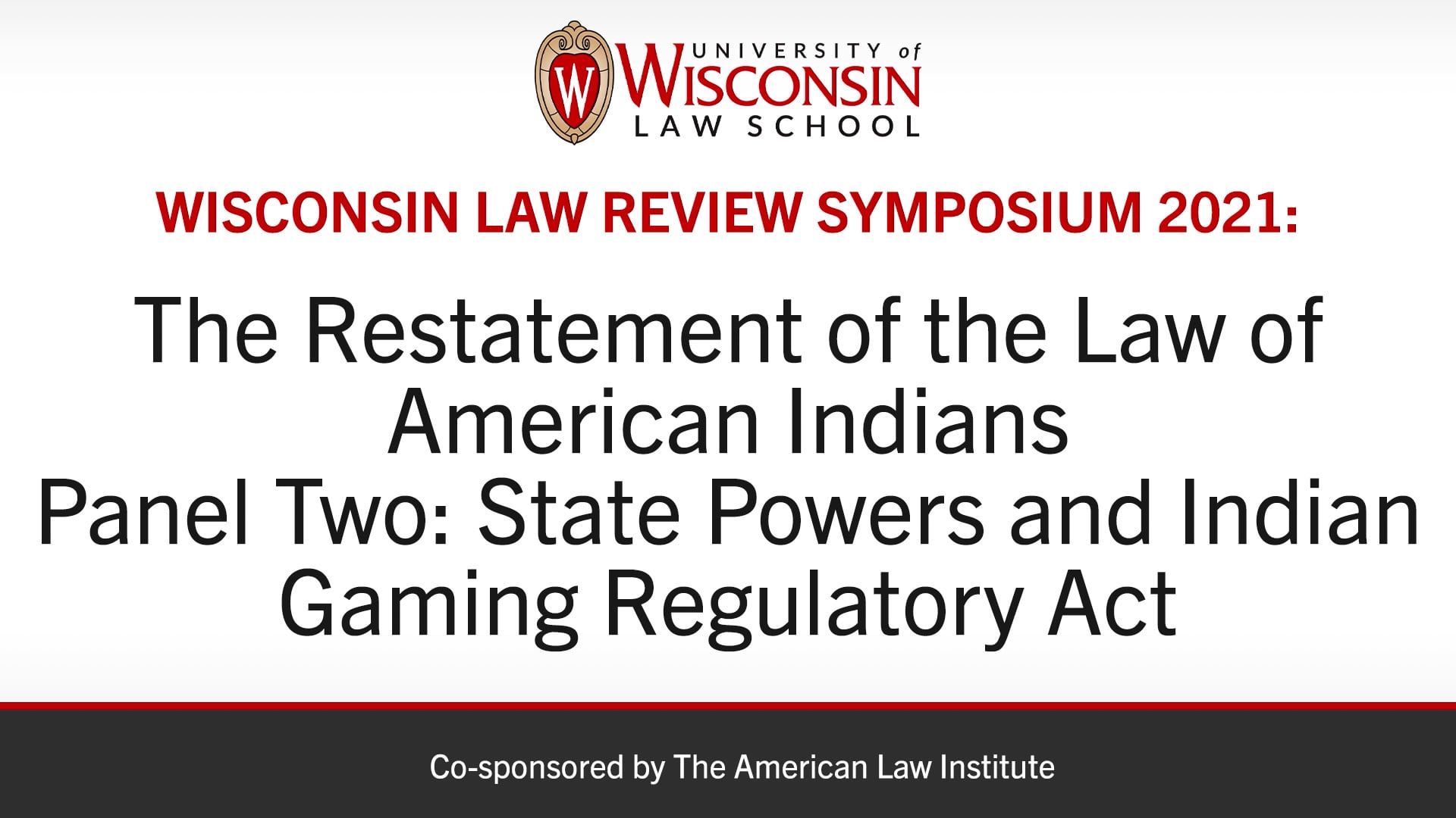 Wisconsin Law Review Symposium 2021: State Powers & the IGRA in the ...