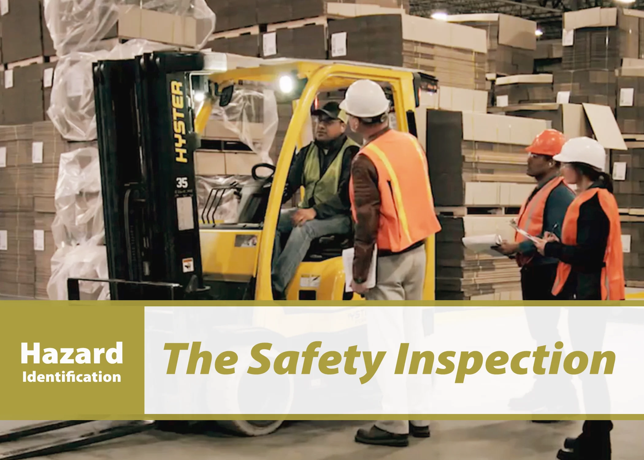 Hazard Identification Walkthrough: The Safety Inspection