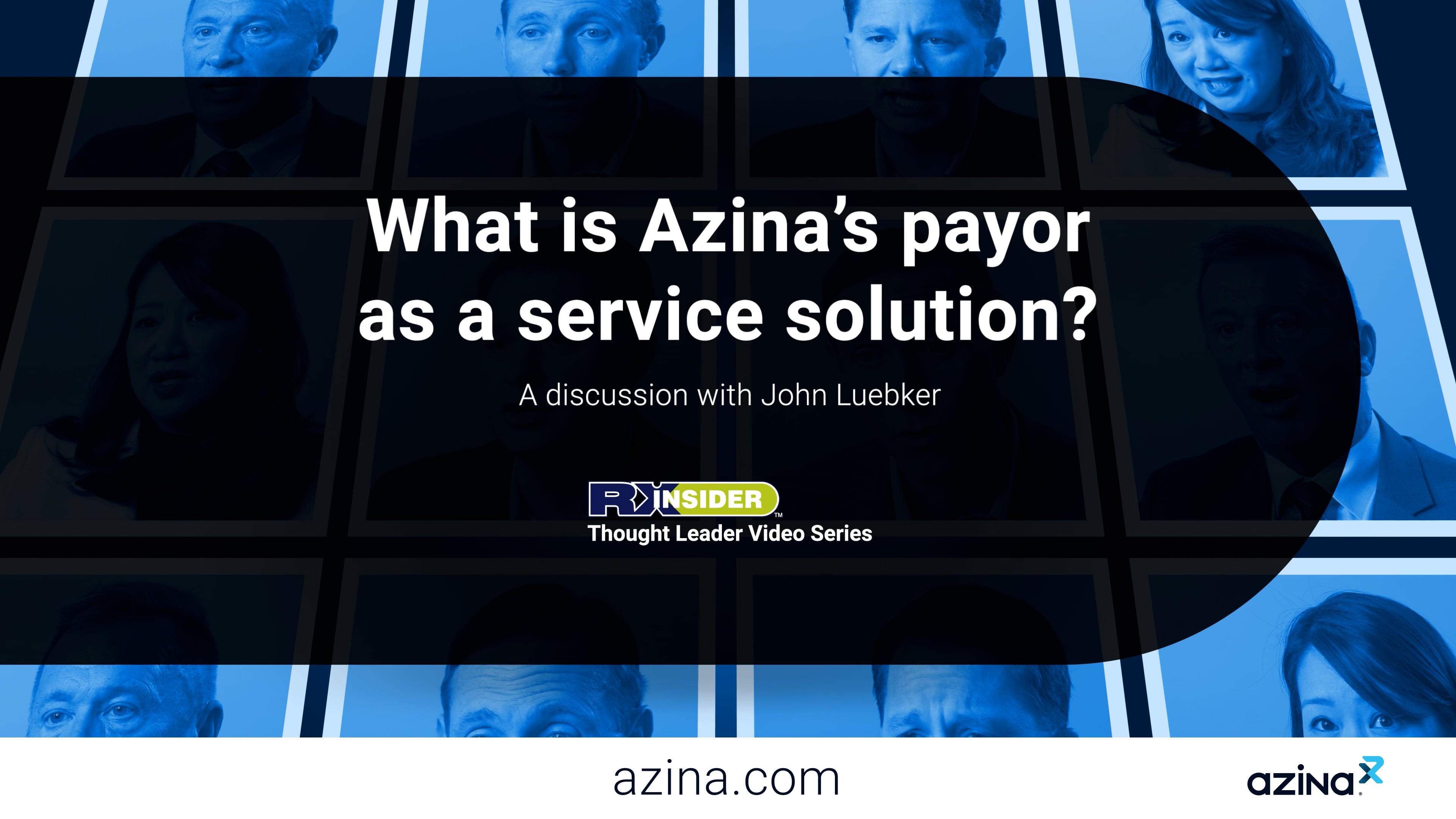 Azina | What is Azina's payor as a service solution? | John Luebker on ...