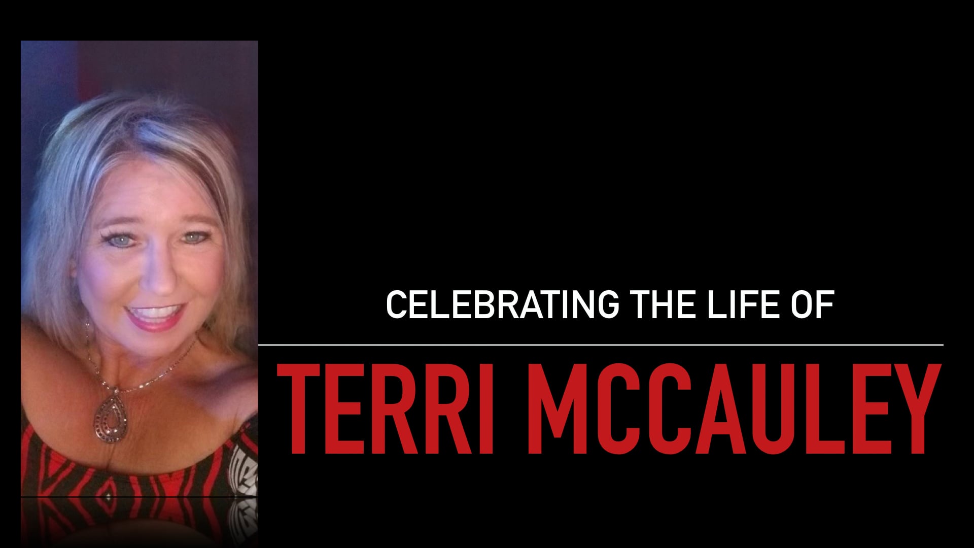 Celebrating the Life of Terri McCauley on Vimeo