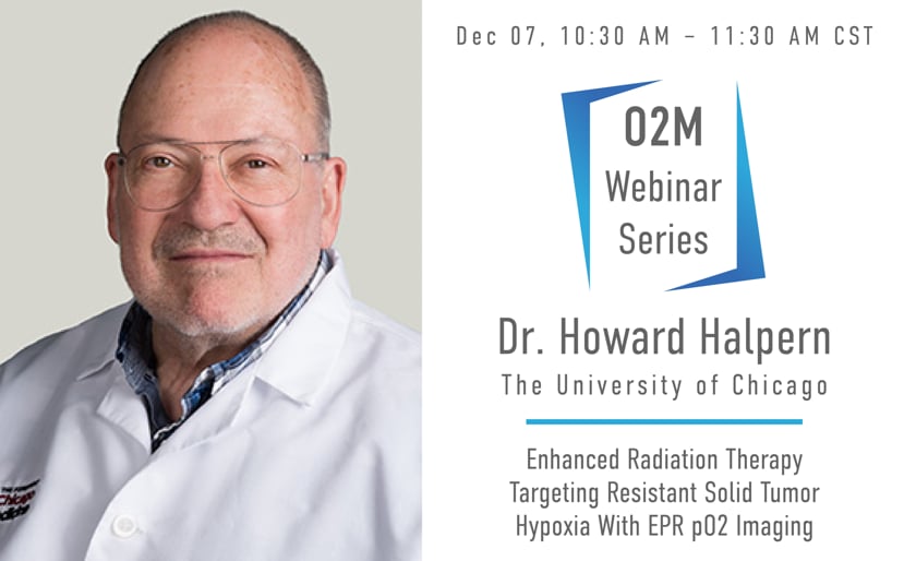 Dr. Howard Halpern | Enhanced Radiation Therapy With EPR PO2 Imaging ...