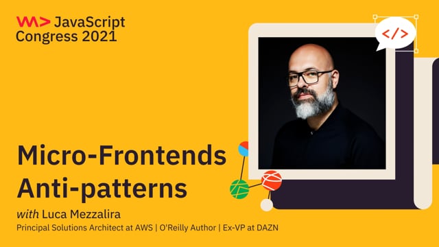 Luca Mezzalira - Micro-frontends anti-patterns Luca Mezzalira - Micro-frontends anti-patterns