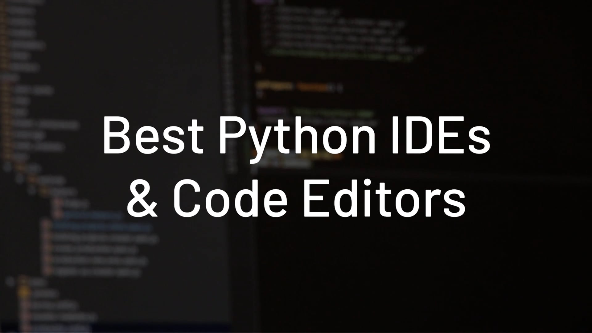 Best Python IDE & Code Editors For Windows and MacOS on Vimeo