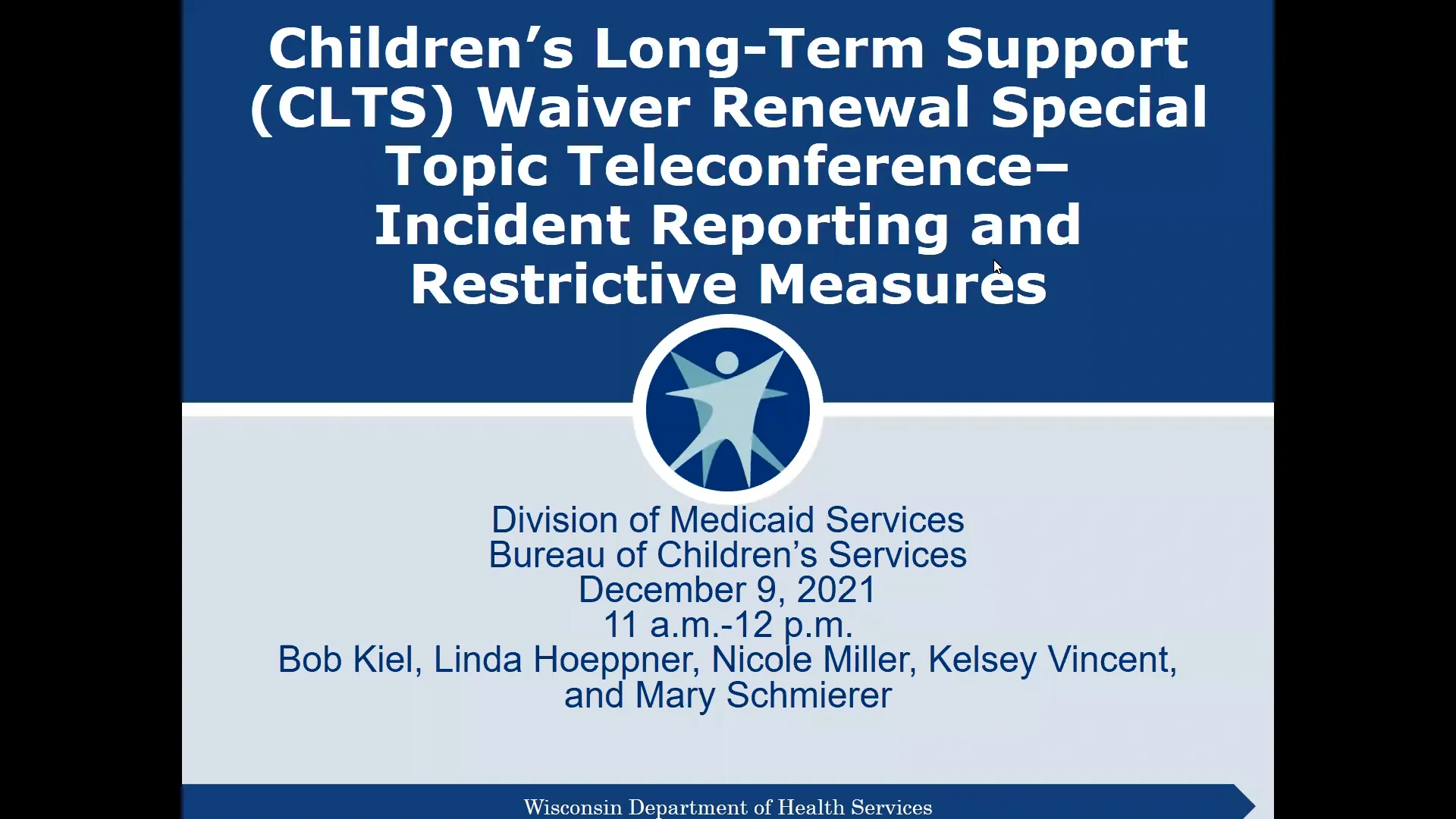 CLTS Waiver Renewal–Incident Reporting and Restrictive Measures