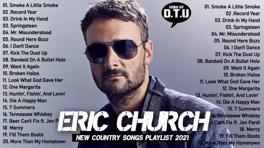 Eric Church Greatest Hits Full Album - Eric Church Best Songs 2021 ...