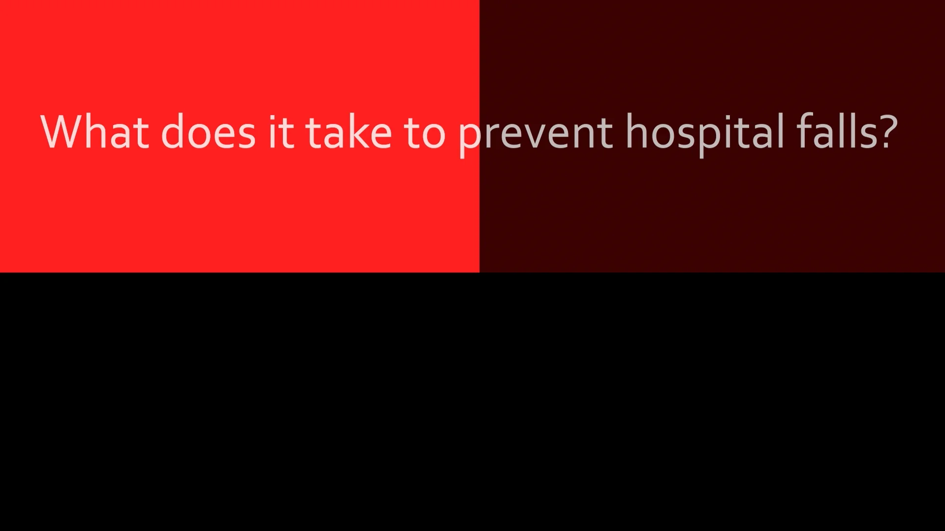 Unassisted Falls Prevention