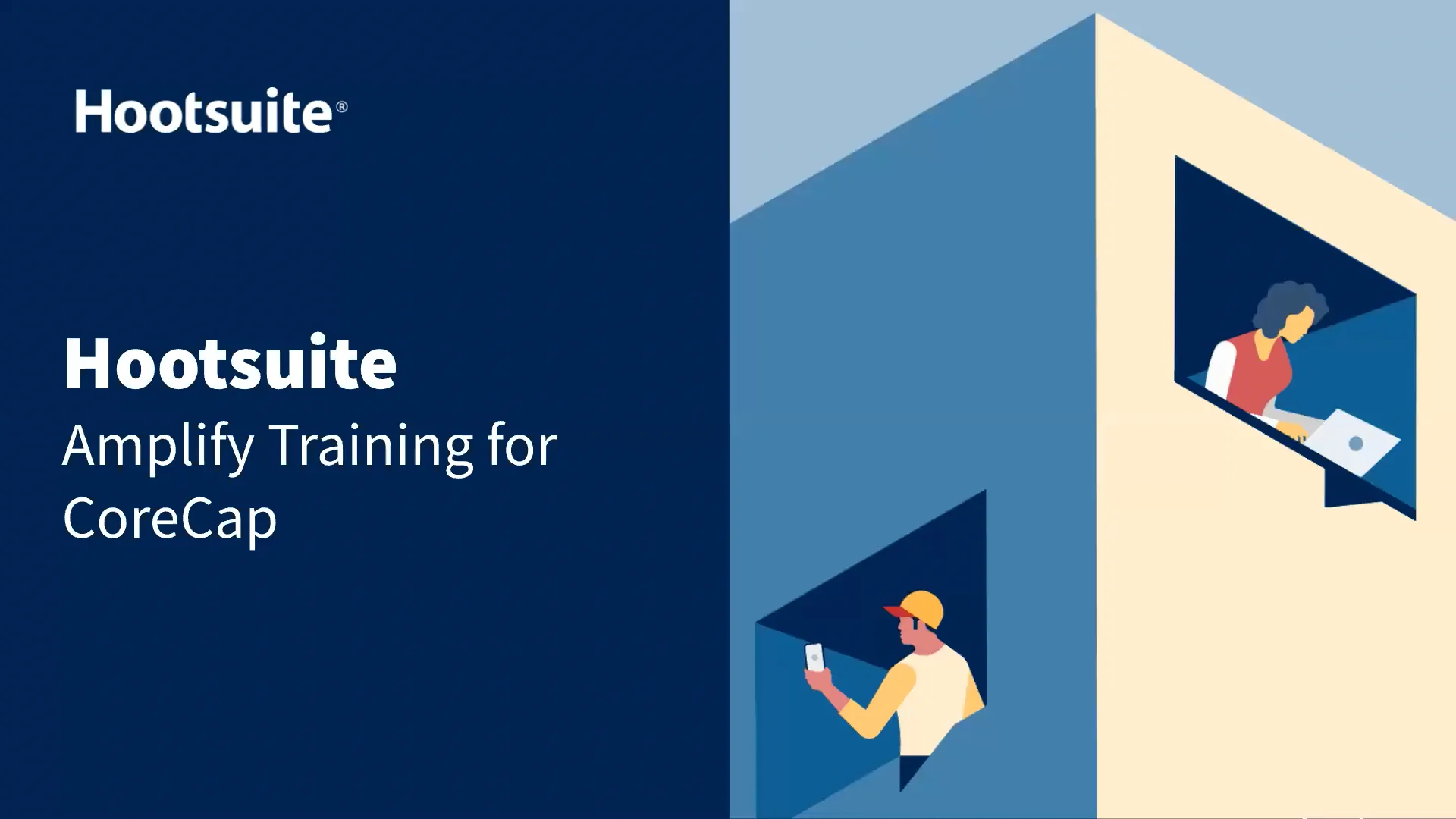 2021-08-10 12.03.34 Hootsuite Amplify Training _ Session 1 CoreCap.mp4 ...