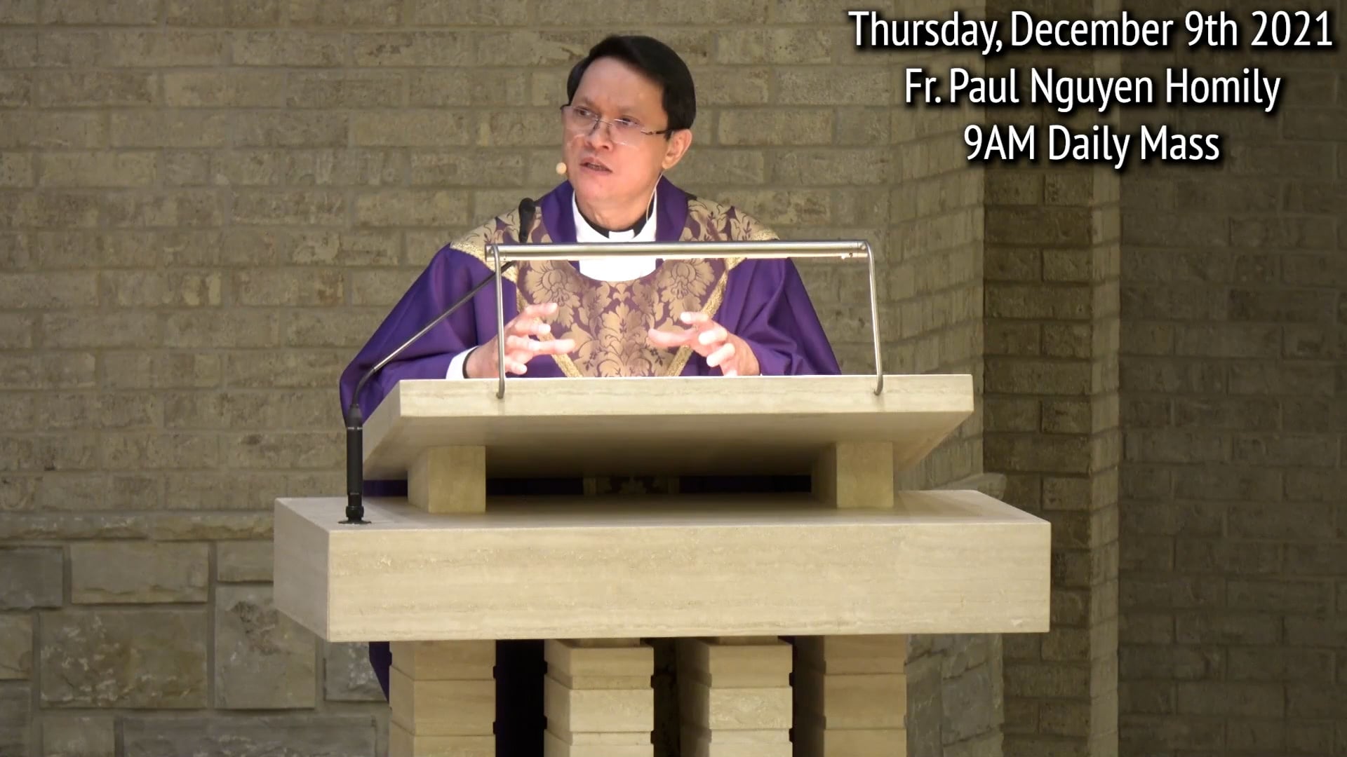 Fr. Paul Nguyen Homily - Thursday, December 9th 2021 9AM Daily Mass.mp4 ...