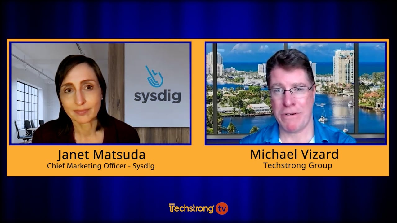 Monitoring and Observability - Janet Matsuda, Sysdig - Techstrong TV