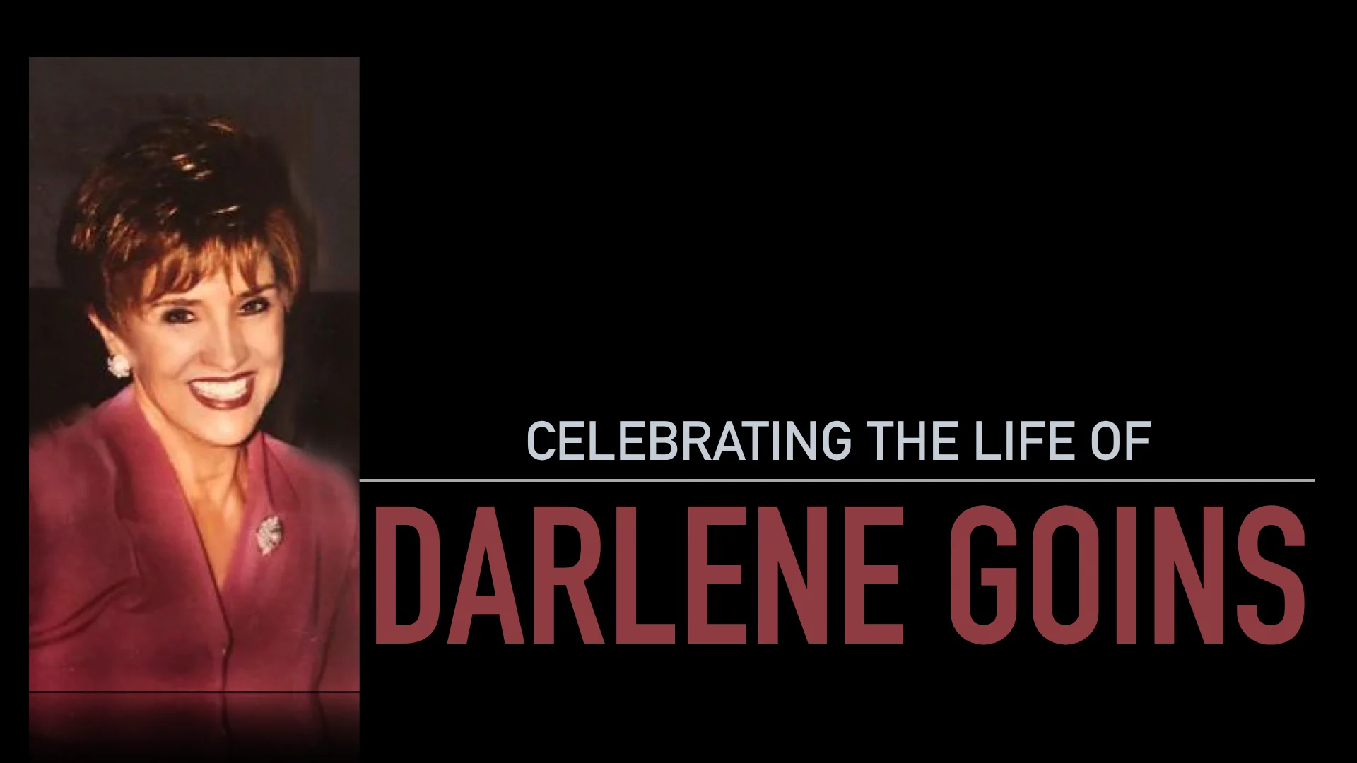 Celebrating the Life of Darlene Goins