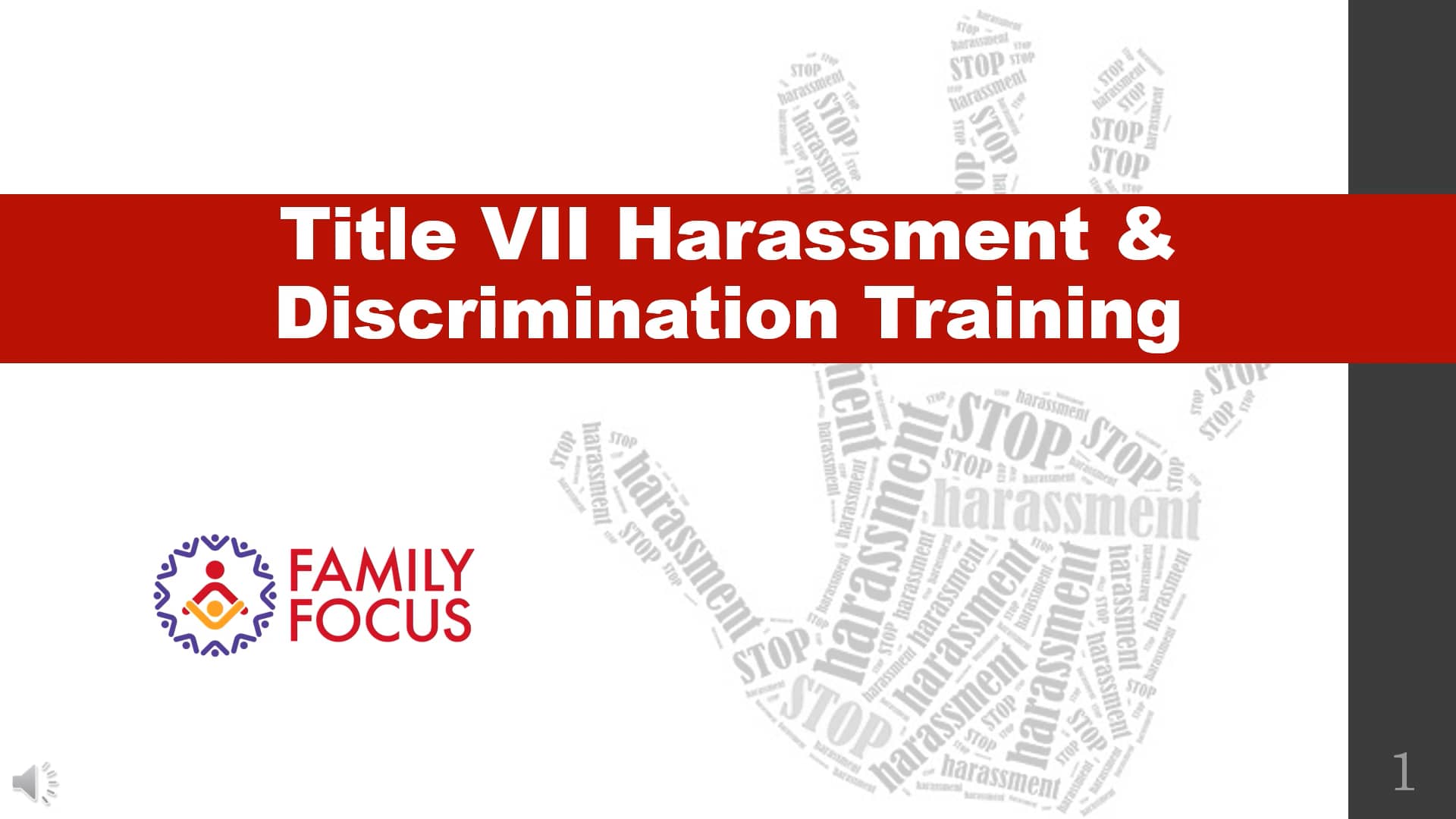 Harassment and Discrimination Prevention Training PPT - Family Focus ...