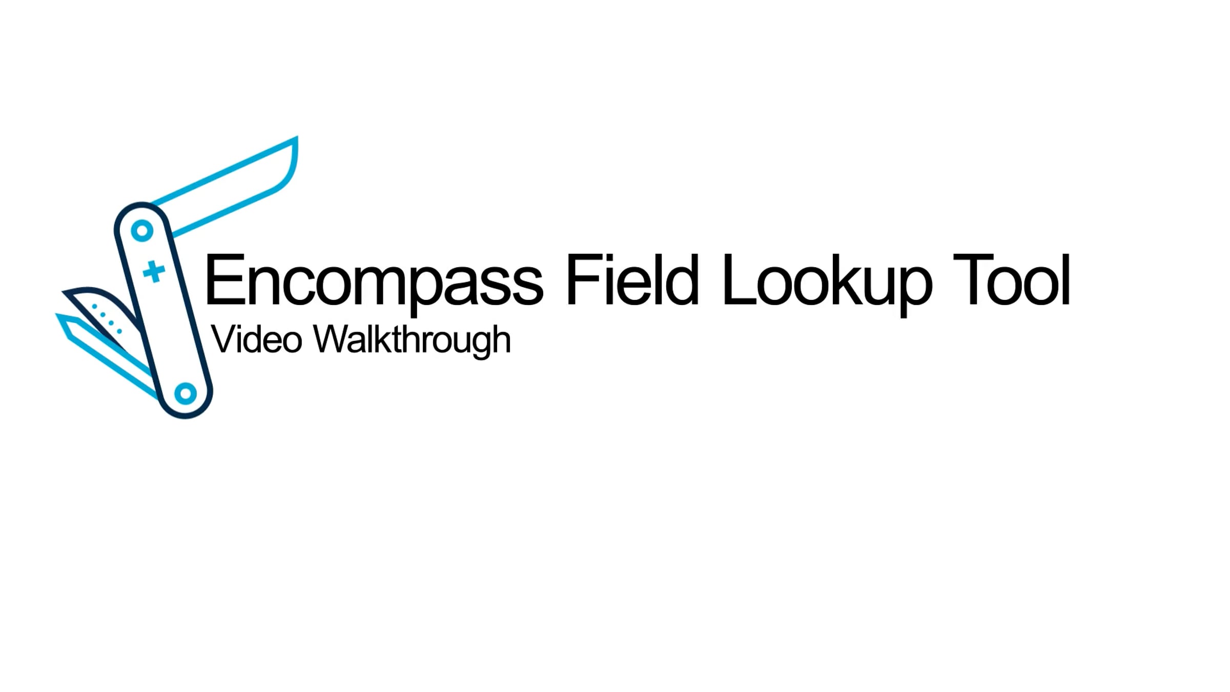 Video Walkthrough: Encompass Field Lookup Tool