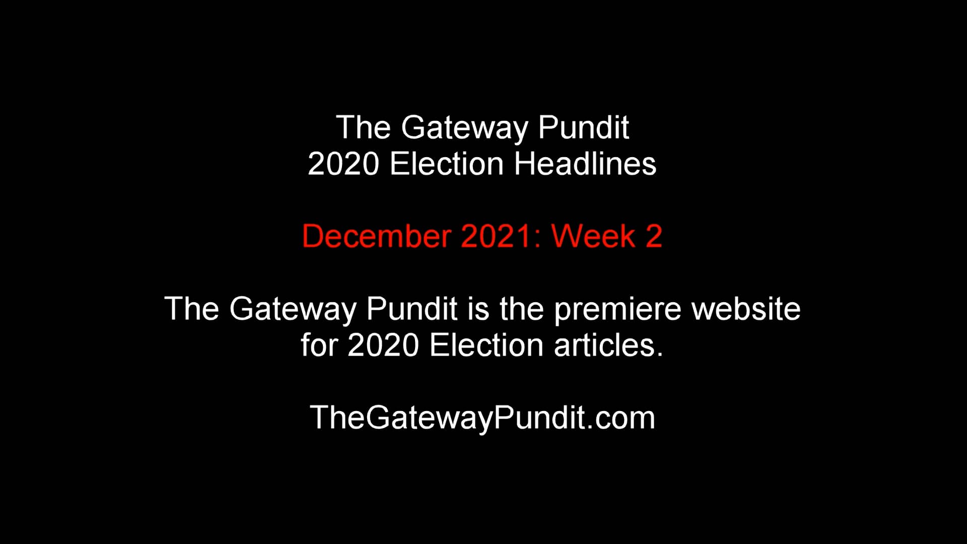 The Gateway Pundit - December 2021: Week 2 on Vimeo