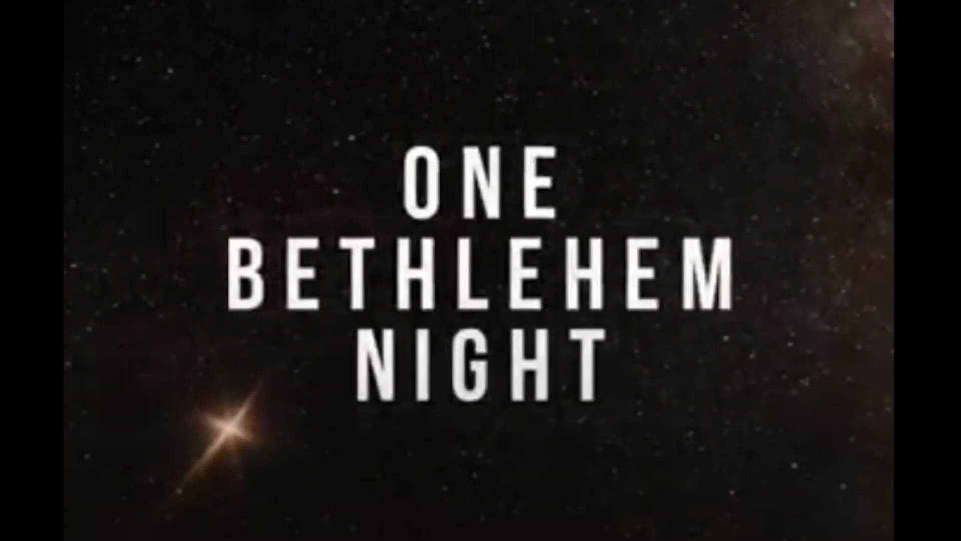 One Bethlehem Night - 2021 on Vimeo