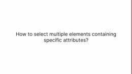 How To Select Multiple Elements Containing Specific Attributes On Vimeo