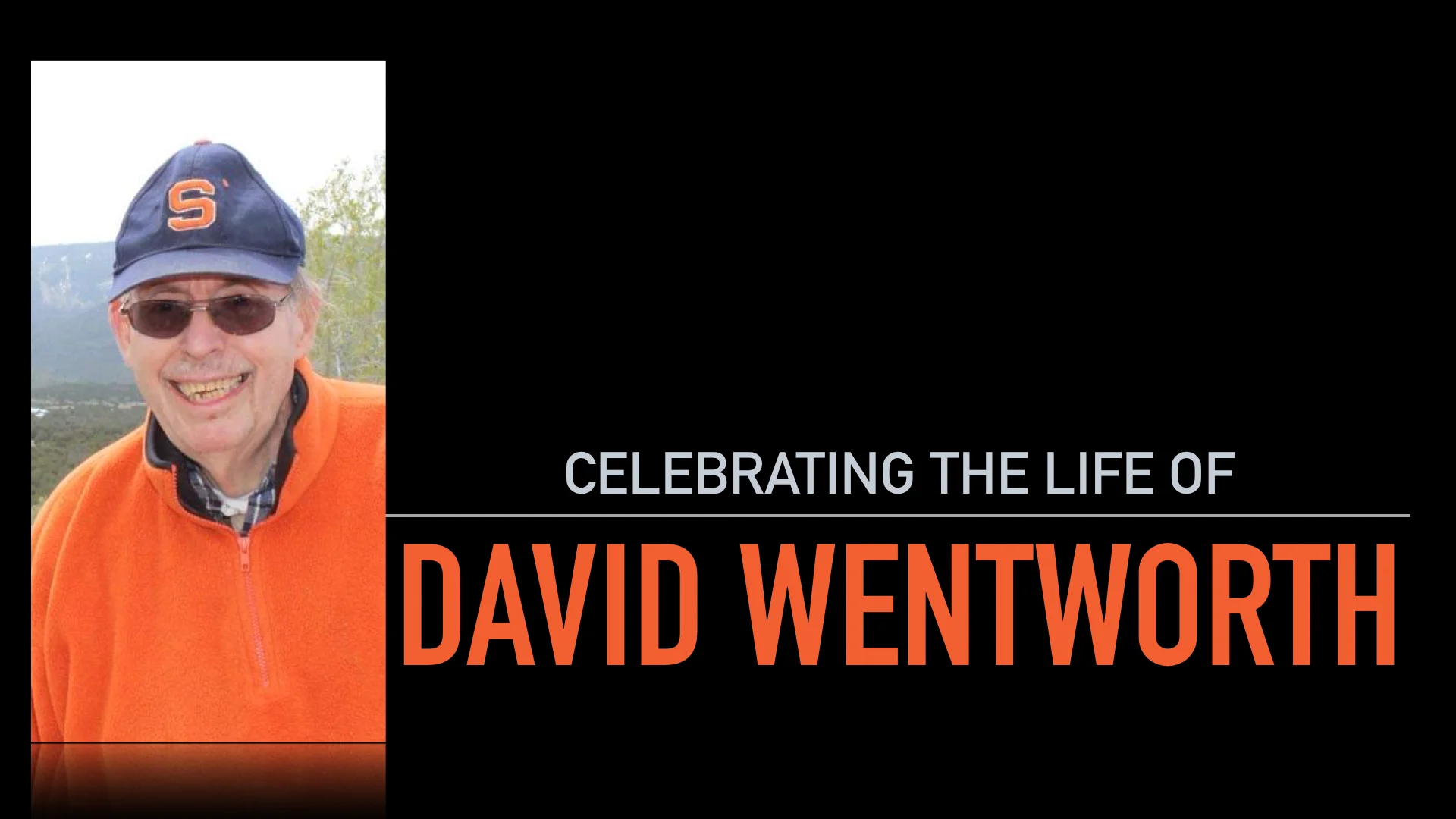 Celebrating the Life of David Wentworth on Vimeo