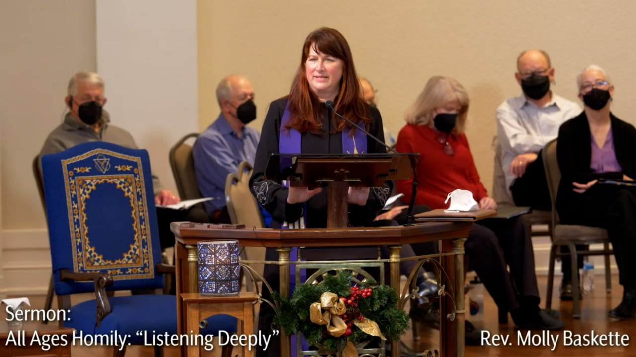 December 19, 2021 • "Listening Deeply" • Rev. Molly Baskette on Vimeo