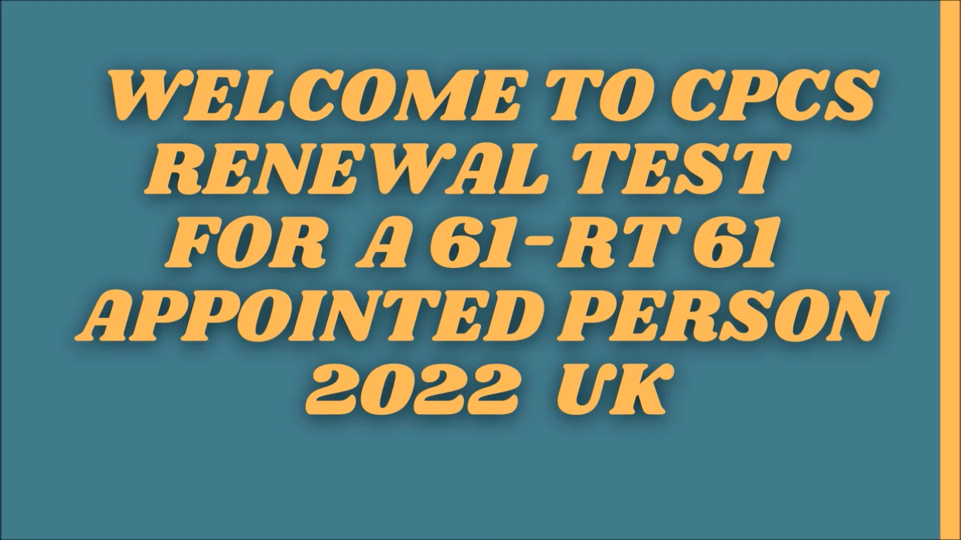 Free CPCS Renewal Test For A61 - RT61 Appointed Person 2022 Introduction.