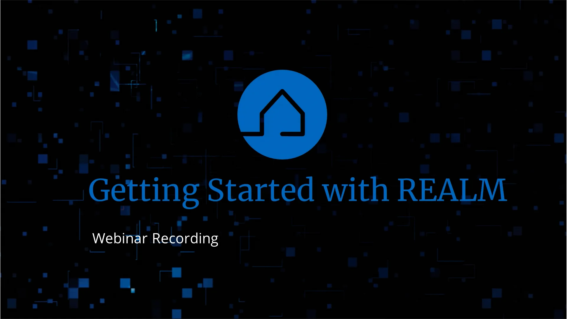 Getting Started with REALM Webinar