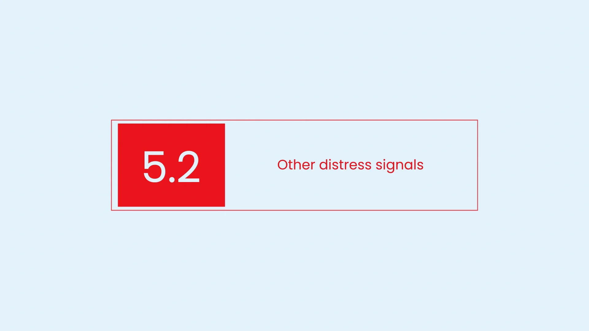 Recognized distress signal store