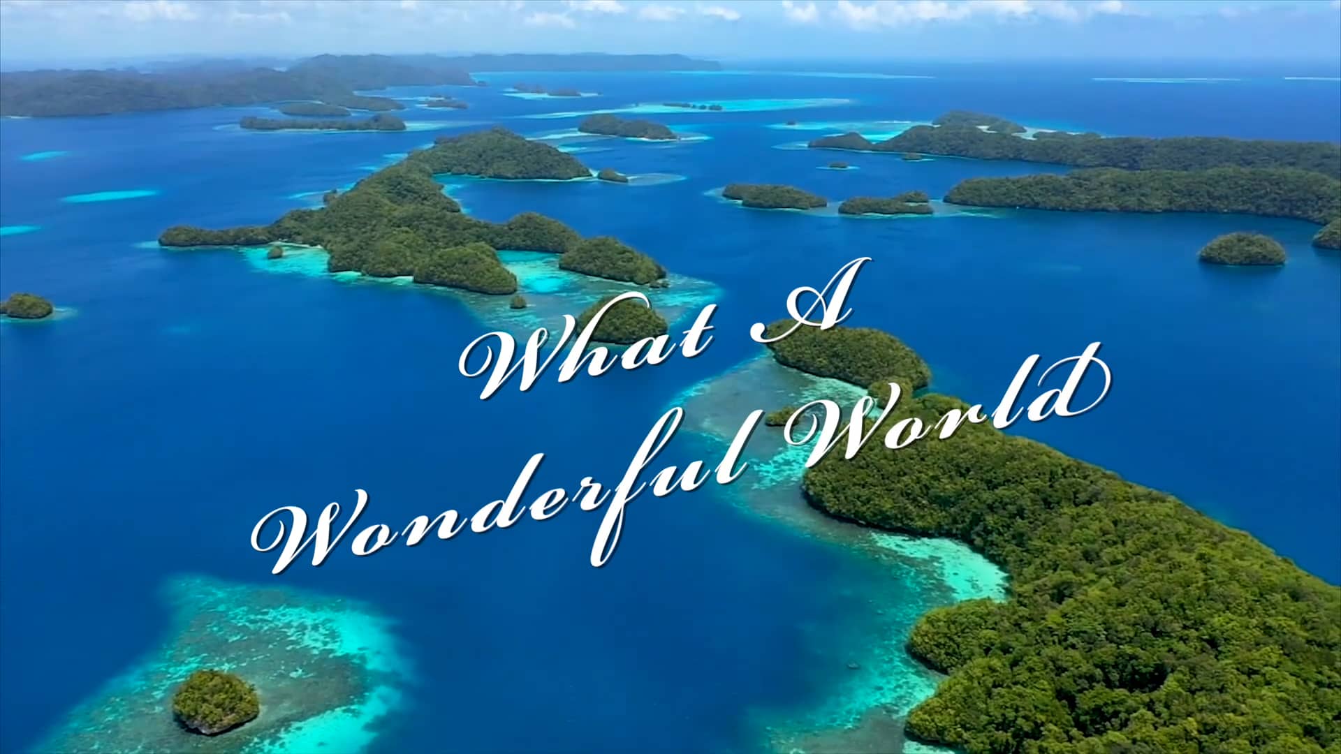 What A Wonderful World.mp4 on Vimeo