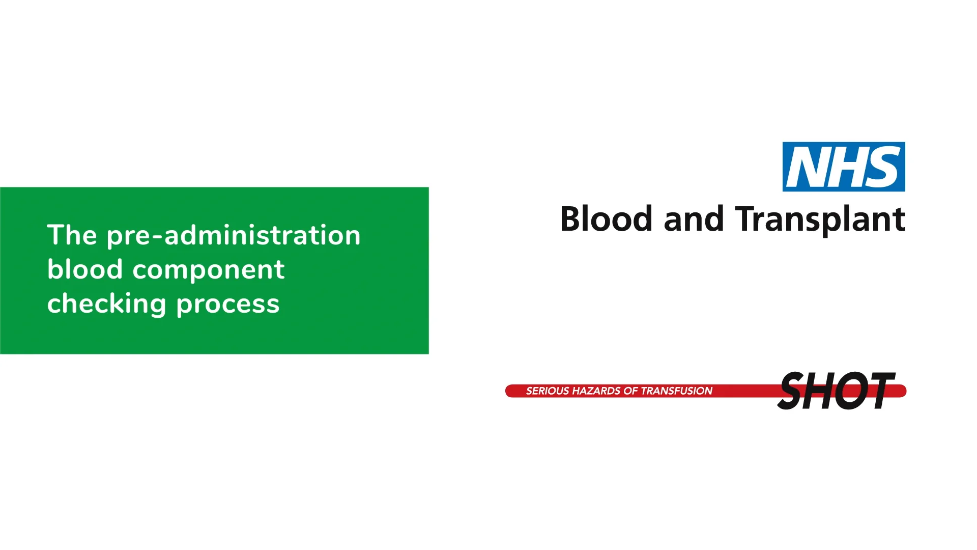 The Pre-administration Blood Component Transfusion Bedside Check 2020
