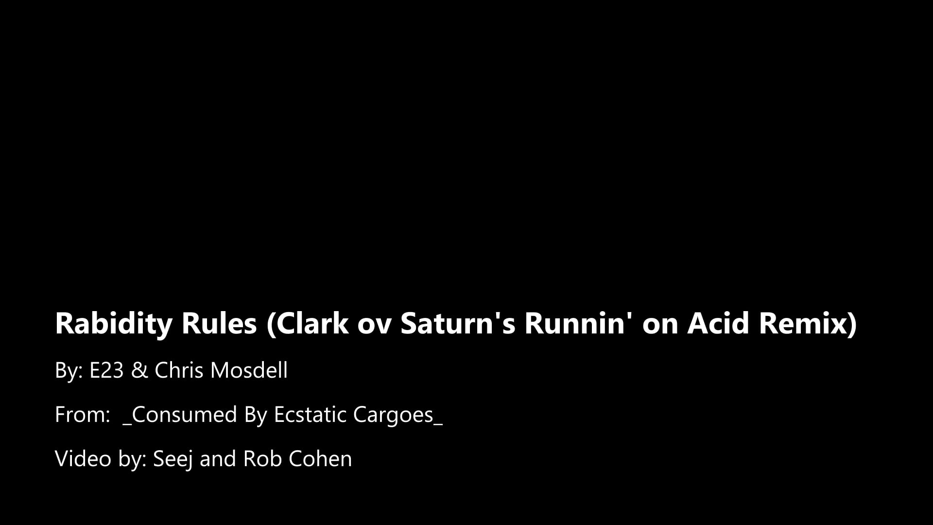 Rabidity Rules (Clark ov Saturn's Runnin' on Acid Remix) Music Video on ...