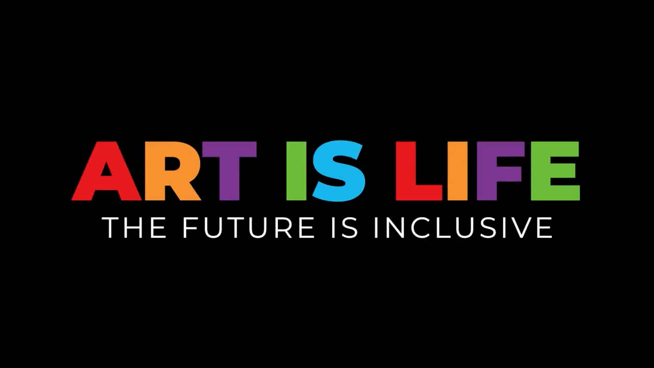 Art is Life - The Future is Inclusive on Vimeo