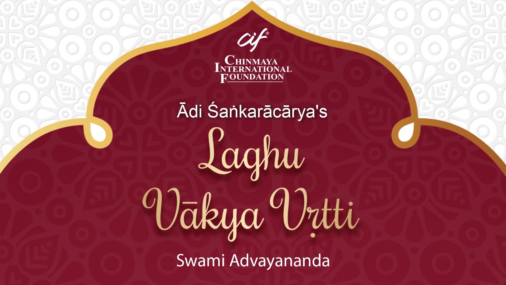 Laghu Vakya Vritti by Swami Advayananda – Discourse 03 – Verse 02 to 05