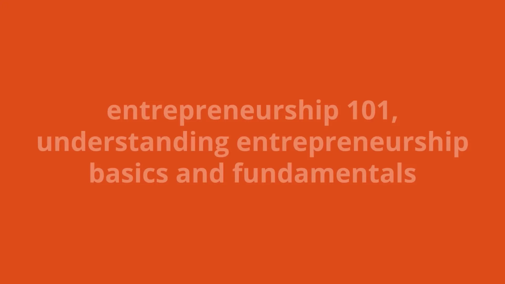 entrepreneurship 101, understanding entrepreneurship basics and ...